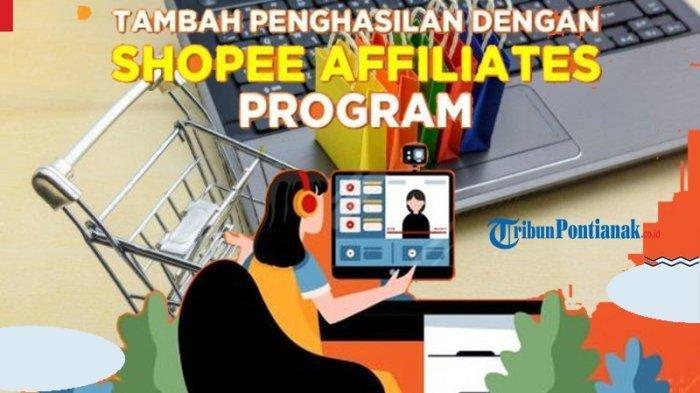 LANGKAH Daftar Shopee Affiliate 2024, Tambah Penghasilan Tanpa Harus ...