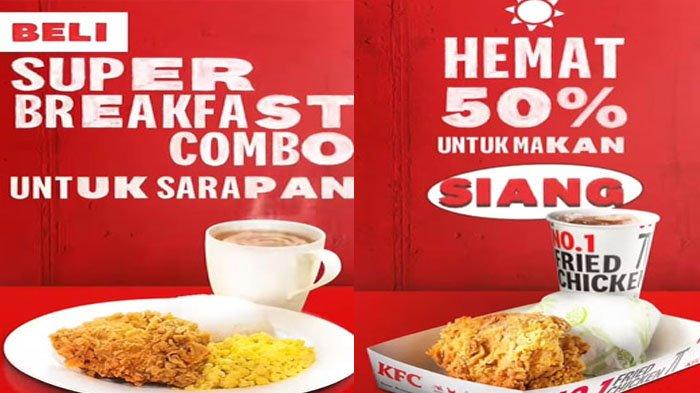 Promo Makanan KFC 21 September 2022, Beli Super Breakfast Combo Diskon ...