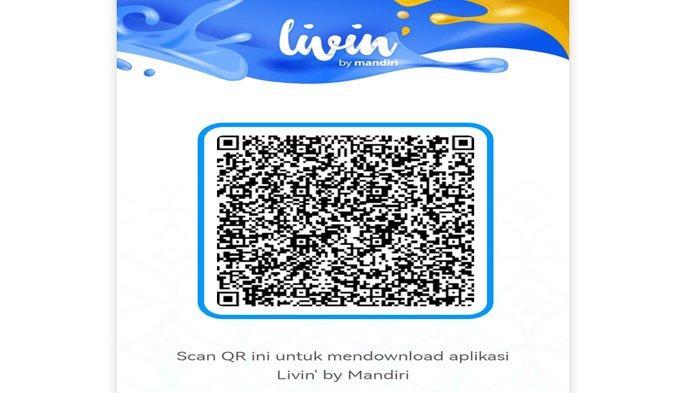 Program Member Get Member MGM Livin by Mandiri Pakai QR dan Kode Referral, Raih Reward 25 Jt ...
