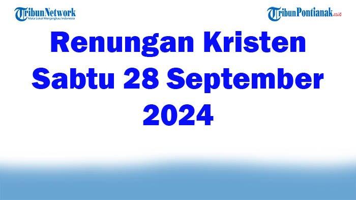 Renungan Kristen Sabtu 28 September 2024, Bacaan Alkitab 1 Timotius 4:6-11 Latihan Rohani ...