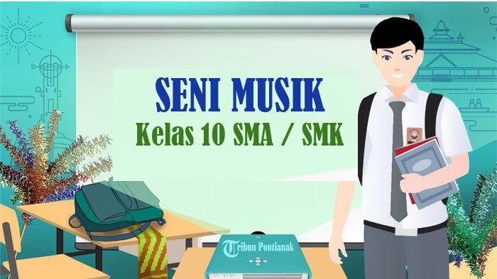 Ringkasan Materi Seni Musik Kelas 10 SMA Kurikulum Merdeka ...
