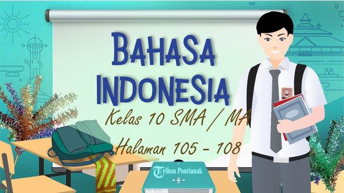 SOAL Bahasa Indonesia Kelas 10 SMA Halaman 105 - 108, Langkah-langkah Menulis Teks Negosiasi ...