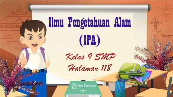 SOAL IPA Kelas 9 SMP Halaman 118 Kurikulum Merdeka, Reaksi Penggantian Tunggal Penggantian Ganda ...
