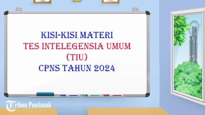 KISI-Kisi Soal CPNS 2024 Tes Intelegensia Umum TIU Materi Arti Pola ...