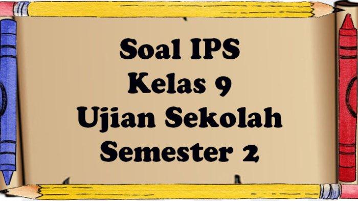 Soal IPS Kelas 9 Semester 2 dan Kunci Jawaban Latihan Soal Halama 194 Perubahan Sosial ...