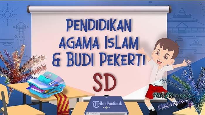 Jawaban UTS PAI Kelas 6 SD Semester 2, Latihan Soal PTS Pendidikan Agama Islam Pilihan Ganda ...