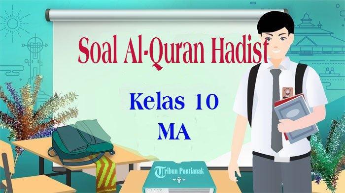Jawaban 20 Soal Quran Hadist Kelas 10 Dan Kunci Jawaban Lengkap Ujian