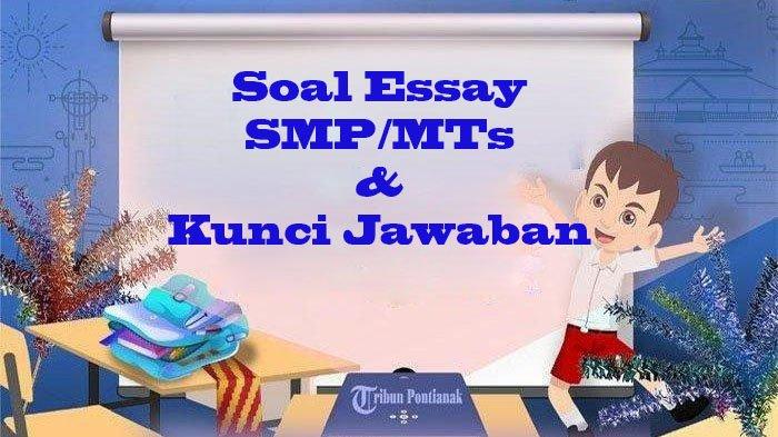 40 SOAL Essay IPA Ulangan Harian/Semester Lengkap Kunci Jawaban Soal Ujian Terbaru 2024-2025 ...