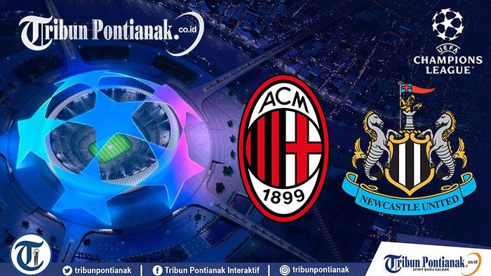 Starting XI AC Milan Vs Newcastle Liga Champions 2024 SCTV Sports Live ...