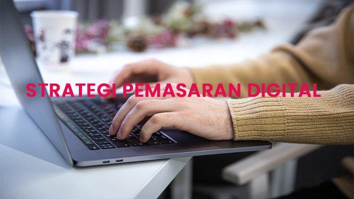 8 Upaya dan Contoh Strategi Pemasaran Digital untuk Bisnis Kecil - Tribunpontianak.co.id