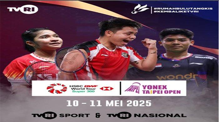 Badminton Taipei Open 2025 Super 300 Live TVRI Mulai Kapan ? - Tribunpontianak.co.id
