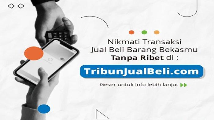 Tribunjualbeli.com Luncurkan Fitur Baru, Permudah Transaksi Jual Beli Barang Bekas ...