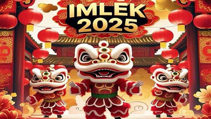 UCAPAN Selamat Tahun Baru Imlek 2025 Terbaru Lengkap 3 Bahasa China Mandarin, Inggris dan ...