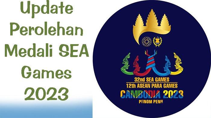 Update Perolehan Medali SEA Games 2023 Senin 8 Mei 2023! Indonesia Bersaing Ketat Lawan Thailand ...