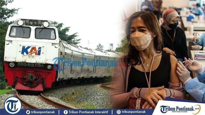 Vaksin Masih Jadi Syarat Naik Kereta Api di Aturan Perjalanan Terbaru Mei 2023 - Tribunpontianak ...