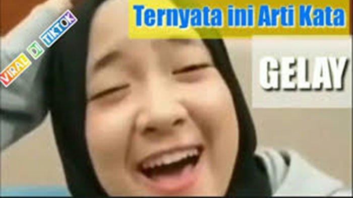 Arti Kata Gelai yang Diucapkan Nissa Sabyan Dalam Bahasa Gaul, Gelay Artinya Dalam Bahasa ...