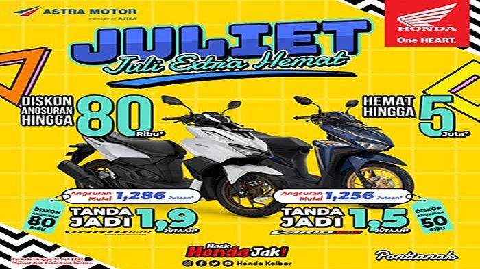 Promo 'JULIET' Juli Extra Hemat, Beli Motor Honda Hemat Hingga Rp 5 ...