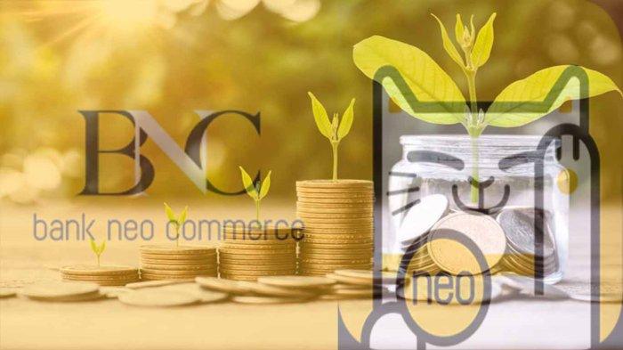 PT Bank Neo Commerce Tbk Bank Digital Terbaik Penuh Kemudahan dan ...