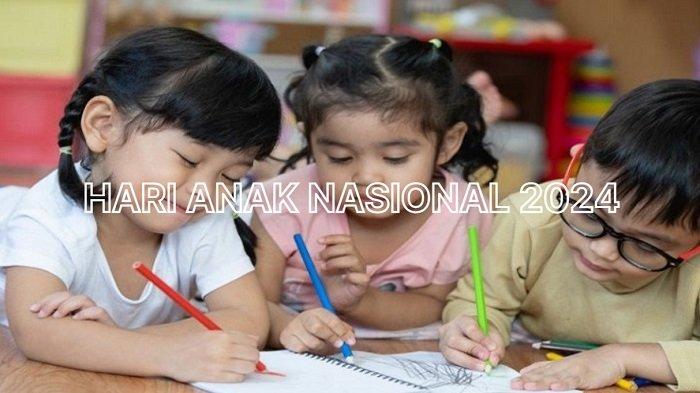 Apakah Hari Anak Nasional 2024 Libur? Simak Sejarah dan Tema HAN 2024 - Halaman all ...