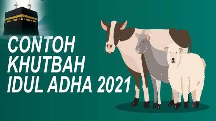 KHUTBAH Idul Adha 2021 Contoh Khutbah Pertama dan Kedua Idul Adha ... KHUTBAH Idul Adha 2021 Contoh Khutbah Pertama dan Kedua Idul Adha ...