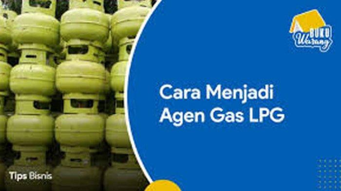 Daftar Online Pangkalan Gas Elpiji 3 kg dan Keagenan LPG PSO Login ...