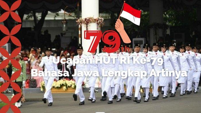 20 Ucapan Selamat HUT Ke-79 RI Bahasa Jawa Lengkap Artinya - Halaman all - Tribunpontianak.co.id