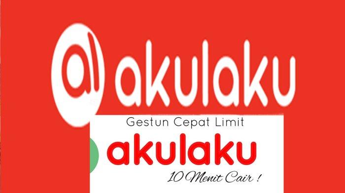 BAGAIMANA Cara Agar Mudah di ACC Akulaku Paylater Lengkap Cara Daftar ...