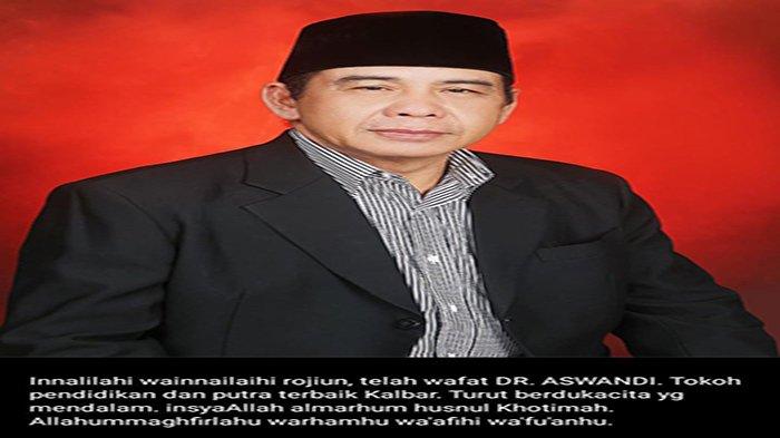 KABAR DUKA, Dr Aswandi Tokoh Pendidikan Kalbar Meninggal Dunia ...