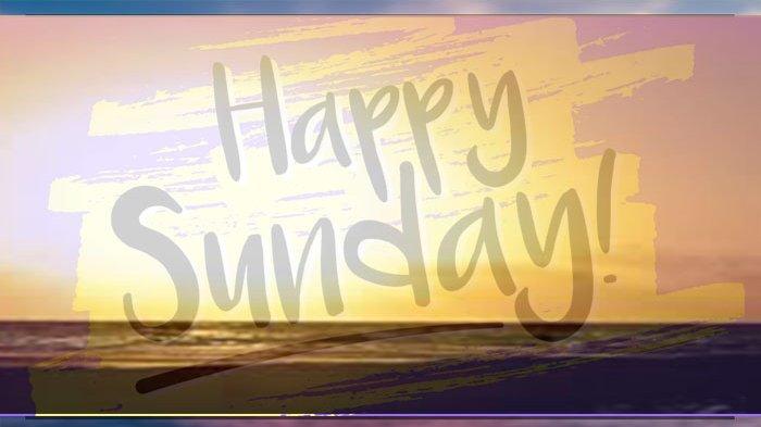 Selamat Hari Minggu Dalam Bahasa Inggris Paling Berkesan ...