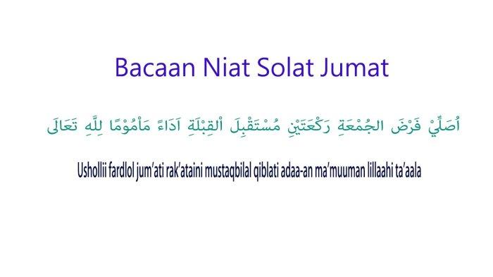 Bacaan Niat Solat Jumat Lengkap dengan Artinya, Apa Saja Amalan ...