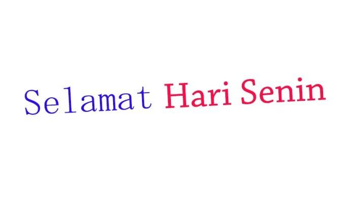 Ucapan Selamat Hari Senin, 50 Kata kata Bijak yang Bisa Memotivasi ...