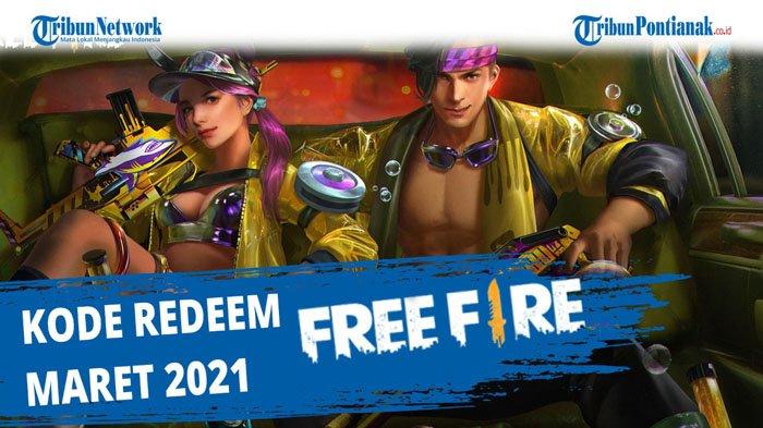 Kode Redeem FF Reward Terbaru 12 Maret 2021, Tukarkan Kode Redeem Free Fire Bulan Maret 2021 ...