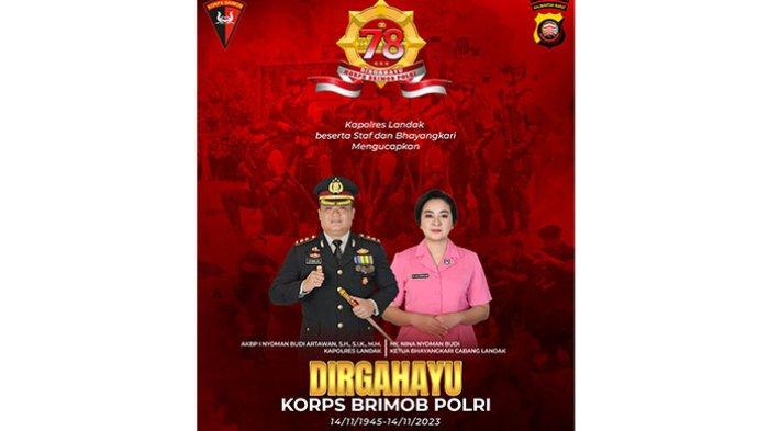 Kapolres Landak Ucapkan HUT ke-78 Korps Brimob Polri, Ini Harapan AKBP I Nyoman Budi Artawan ...