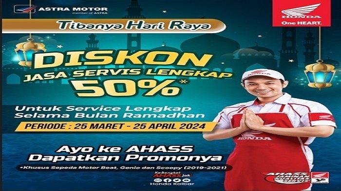Semarak Lebaran, Astra Motor Berikan Layanan AHASS Siaga dan Promo Service THR - Tribunpontianak ...