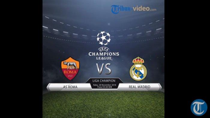 Link Live Score As Roma Vs Real Madrid dan Prediksi Line Up Pemain ...