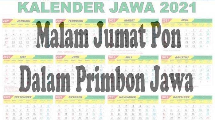Primbon Malam Jumat Pon Dalam Kalender Jawa, Tradisi Sakral dan ...