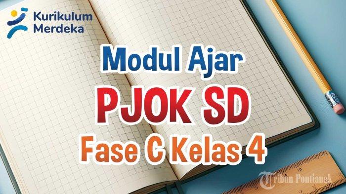 Lengkap LINK Modul Ajar PJOK Kelas 4 SD/MI Fase B Kurikulum Merdeka Semester 1 dan 2 ...
