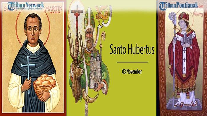 Orang Kudus Katolik 3 November Santo Martinus de Porrez, Santo Hubertus ...