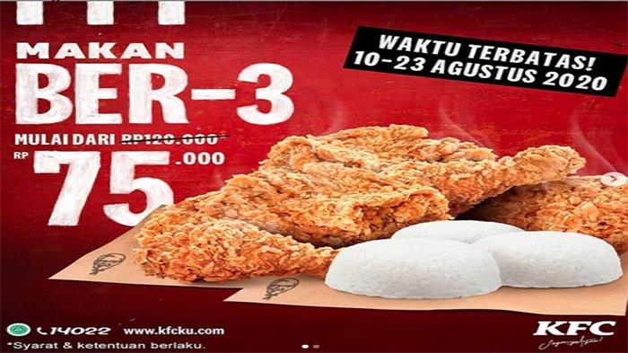 PAKET KFC di Promo KFC Agustus 2020 Makan Bertiga, Cuma Bayar Rp 25 ...