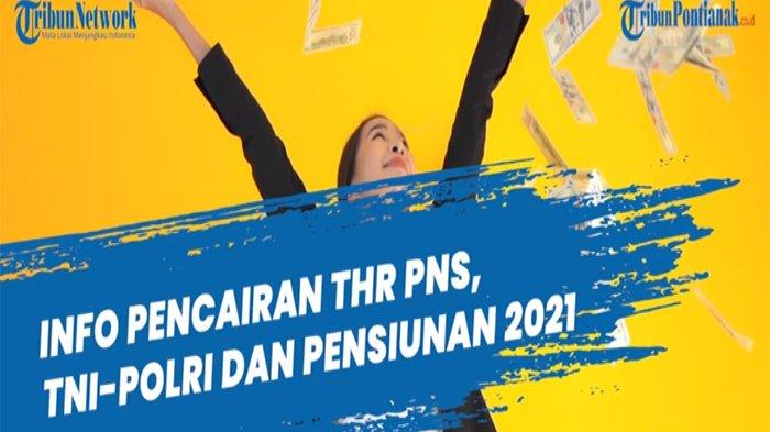THR TNI 2021 Kapan Cair? Komponen THR PNS 2021, THR PNS Gaji Pokok dan ...