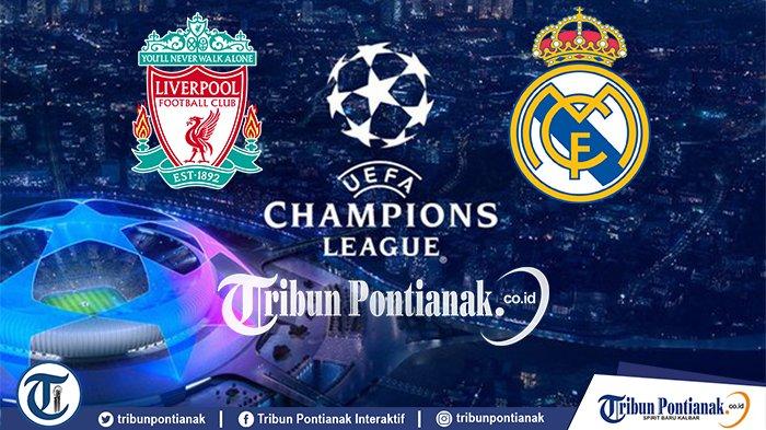 LIVE Final Liga Champions 2022 Liverpool Vs Real Madrid SCTV Sports ...