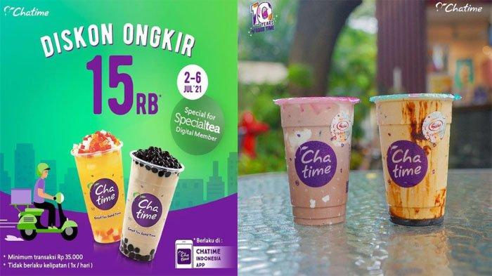 PROMO CHATIME Bulan Juli 2021, Diskon Ongkir Rp 15 Ribu hingga Kombo ...