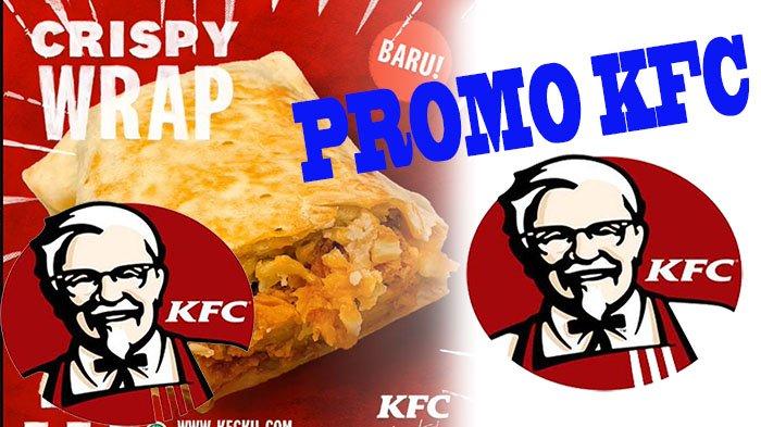 PROMO KFC Terbaru, Menu KFC Baru Crispy Wrap di Daftar Promo KFC ...