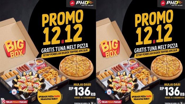 PROMO PHD Pizza Hut Delivery 10 Desember 2020, Spesial 12.12 Beli Big ...