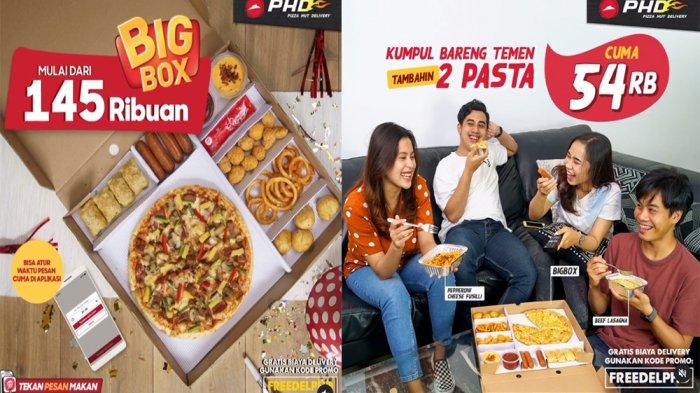 PROMO PHD Pizza Hut Delivery Terbaru Januari 2021, Big Box Rp145 Ribuan ...