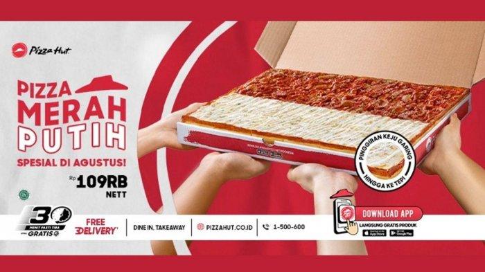 PROMO Pizza Hut Hari Ini 7 Agustus 2021, Nikmati Pizza Merah Putih ...