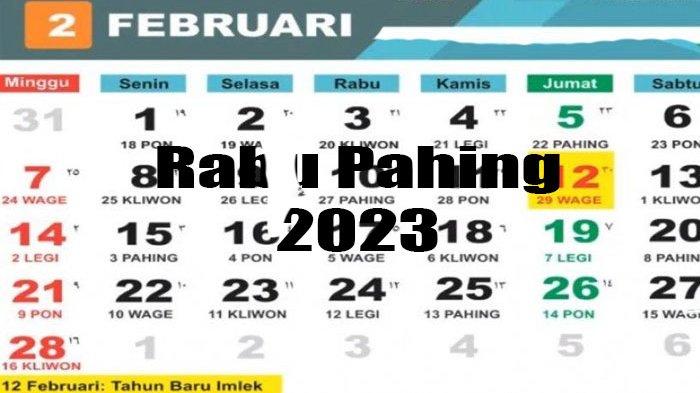 Rabu Pahing Besok 15 Februari 2023 Primbon Jawa Berdasarkan Hari ...