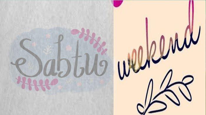Selamat Hari Sabtu Bahasa Inggris Mulai Malam Minggu hingga Hari Minggu ...