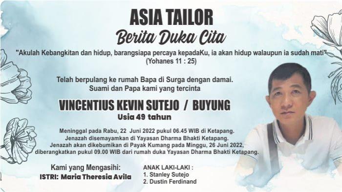 BERITA DUKA CITA, Vincentius Kevin Sutejo / Buyung Meninggal Dunia di Ketapang dalam Usia 49 ...