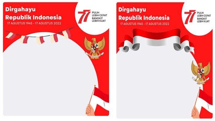 TWIBBON HUT RI 2022 Terbaru, Tema HUT RI ke-77 "Pulih Lebih Cepat, Bangkit Lebih Kuat ...